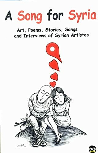 ‘A Song for Syria’: A Collection of Syrian Literature from Kolkata ...