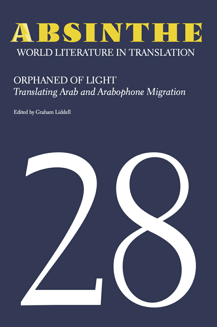 “Orphaned of Light”: Graham Liddell on Editing ‘Absinthe 28’ and ...